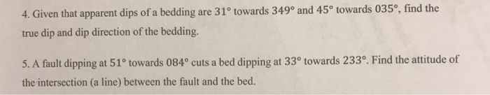 Solved 4. Given that apparent dips of a bedding are 31° | Chegg.com
