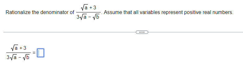 Solved Rationalize the denominator of 3a−ba+3. Assume that | Chegg.com