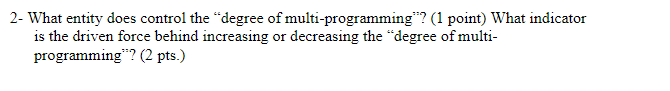 Solved 2- What entity does control the "degree of | Chegg.com