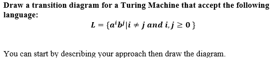 Solved Draw a transition diagram for a Turing Machine that | Chegg.com