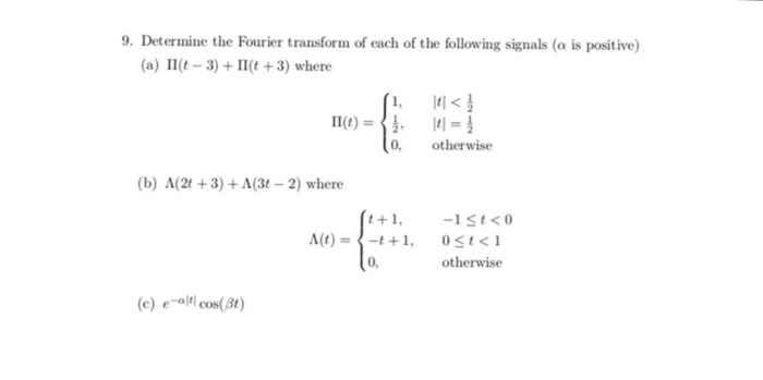 Solved Determine the Fourier transform of each of the | Chegg.com