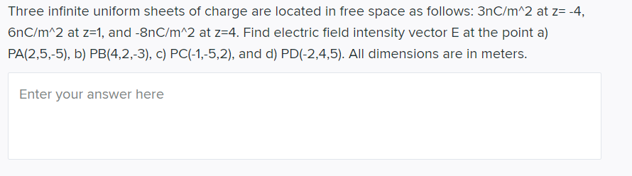 Solved Three infinite uniform sheets of charge are located | Chegg.com
