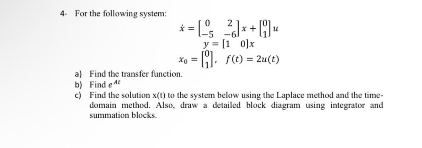 Solved 4- For the following system: | Chegg.com