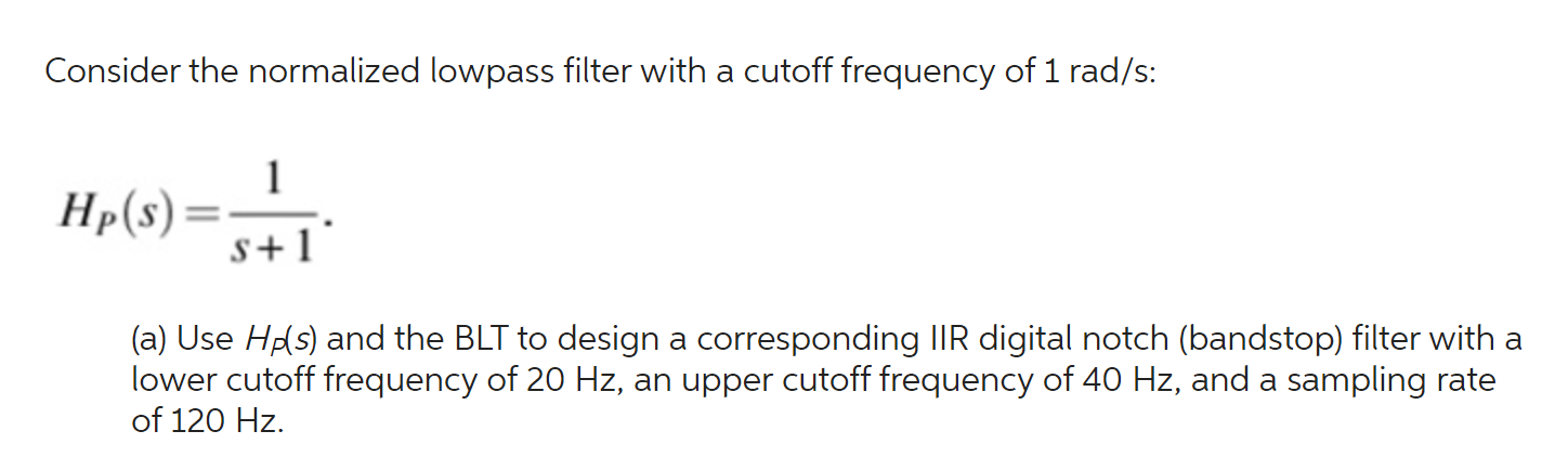 Solved Consider the normalized lowpass filter with a cutoff | Chegg.com