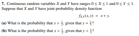 Solved 7. Continuous random variables X and Y have ranges | Chegg.com