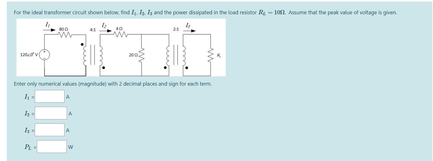 Solved For the ideal transformer circuit shown below, find | Chegg.com