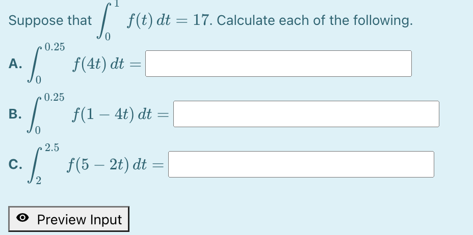 Solved Suppose that ∫01f(t)dt=17. Calculate each of the | Chegg.com