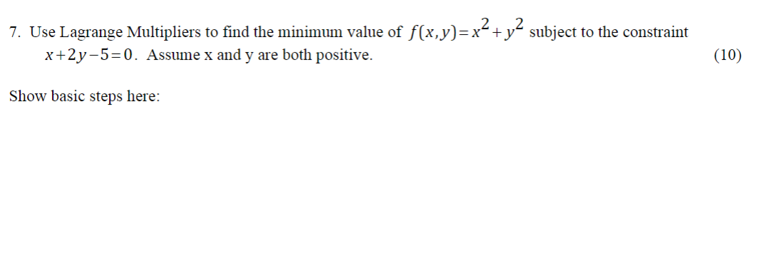 Solved 7. Use Lagrange Multipliers to find the minimum value | Chegg.com