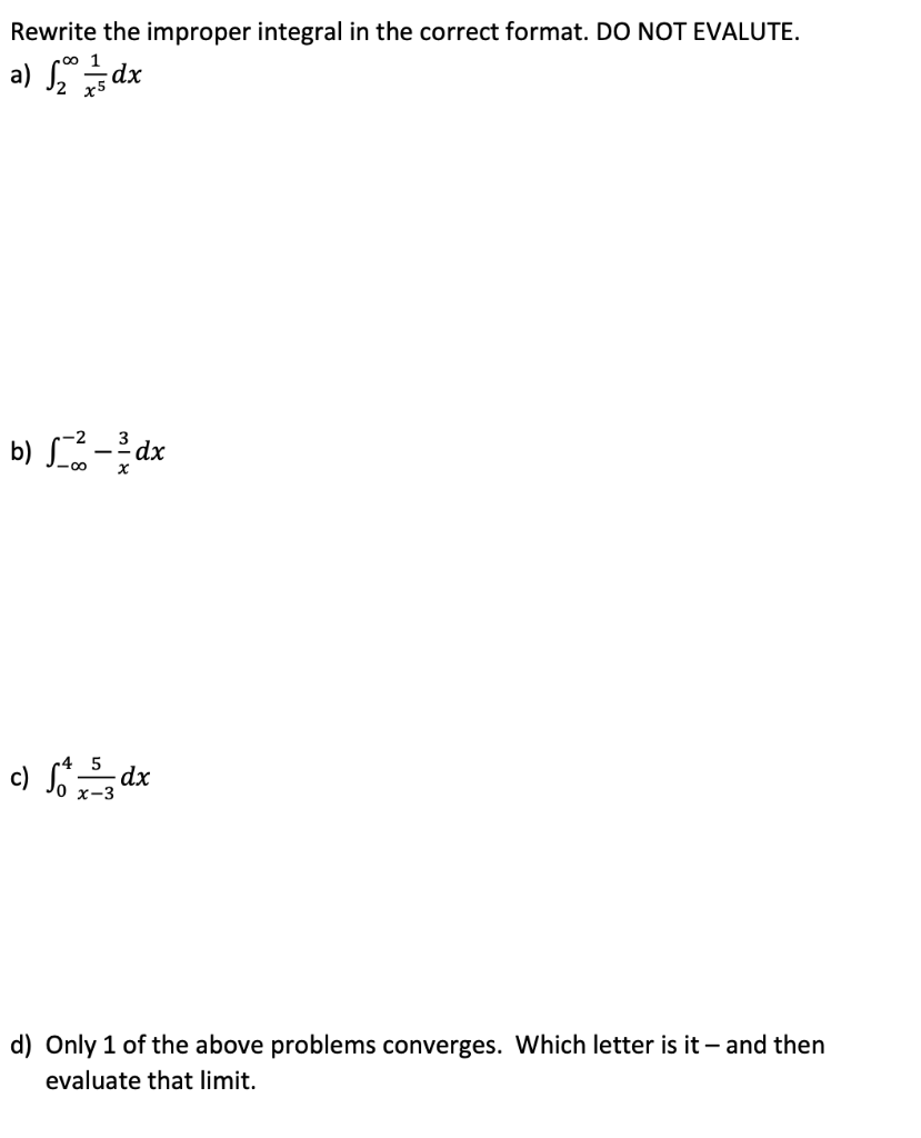 Solved Rewrite the improper integral in the correct format. | Chegg.com