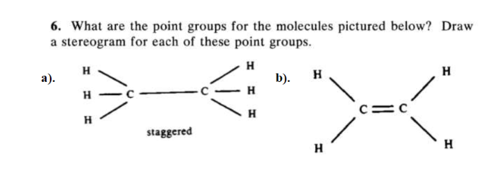 Solved 6. What are the point groups for the molecules | Chegg.com