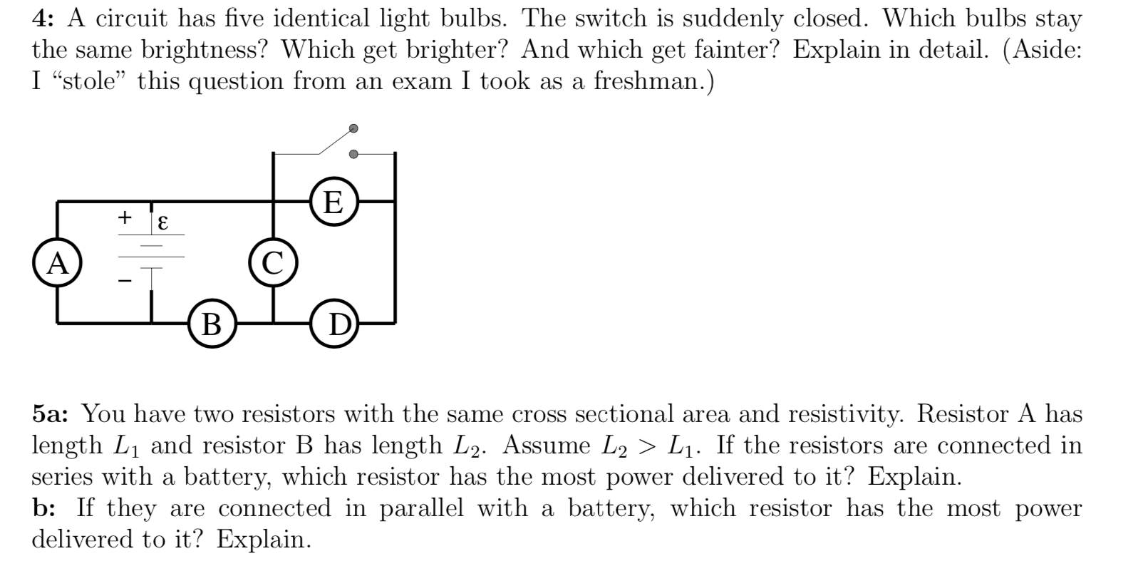 Solved 4: A circuit has five identical light bulbs. The | Chegg.com