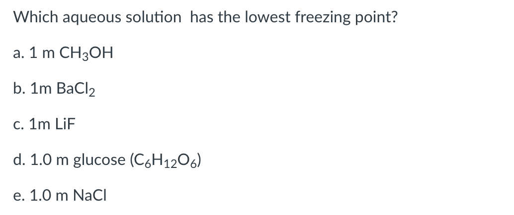 Solved Which aqueous solution has the lowest freezing point? | Chegg.com