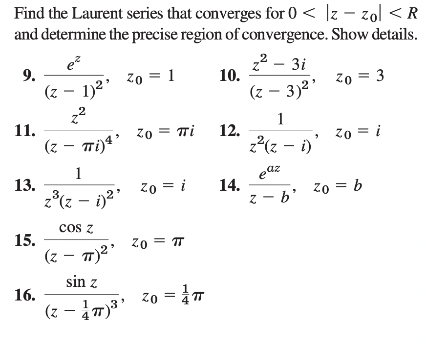 Solved Find the Laurent series that converges for 0