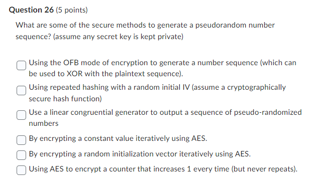 Solved What Are Some Of The Secure Methods To Generate A 