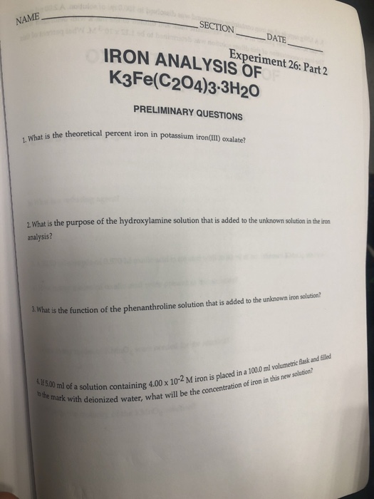 Solved NAME SECTION DATE IRON ANALYSIS K3Fe(C204)3-3H20 | Chegg.com