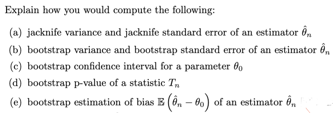Solved Explain how you would compute the following: (a) | Chegg.com