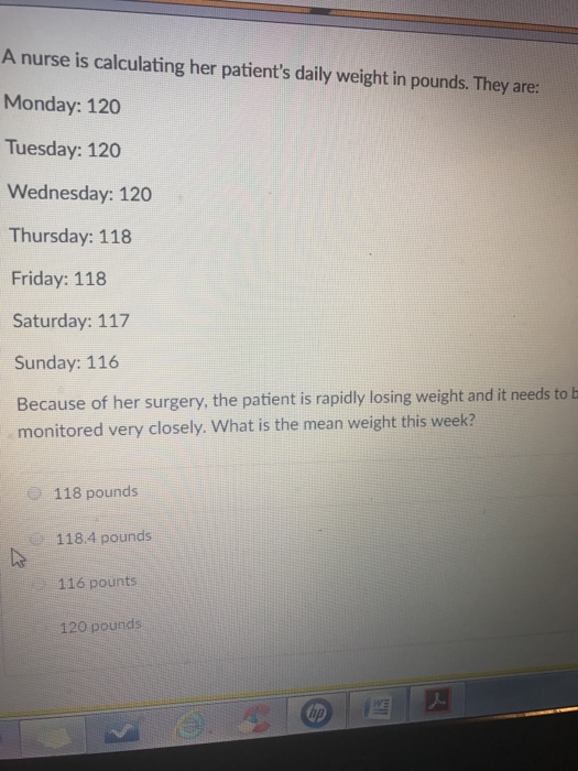 Solved A nurse is calculating her patient's daily weight in | Chegg.com