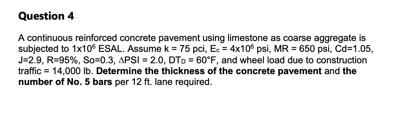 Solved A continuous reinforced concrete pavement using | Chegg.com