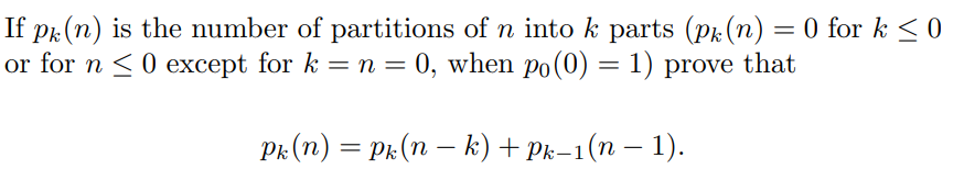Solved If pk(n) is the number of partitions of n into k | Chegg.com