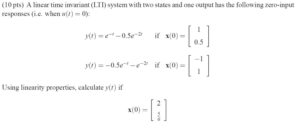 Solved (10 pts) A linear time invariant (LTI) system with | Chegg.com