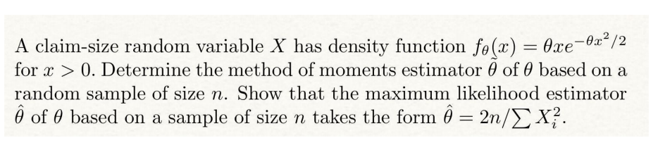 Solved A claim-size random variable X has density function | Chegg.com