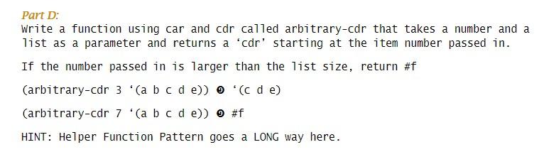 Solved Part D: Write a function using car and cdr called | Chegg.com