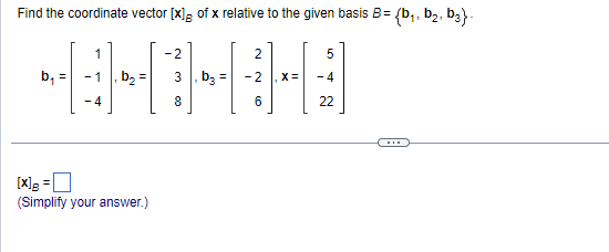 Solved Find the coordinate vector [x]B of x relative to the | Chegg.com