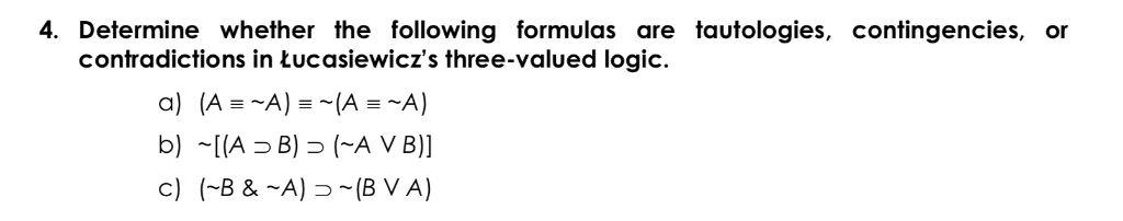 Solved 4. Determine whether the following formulas are | Chegg.com