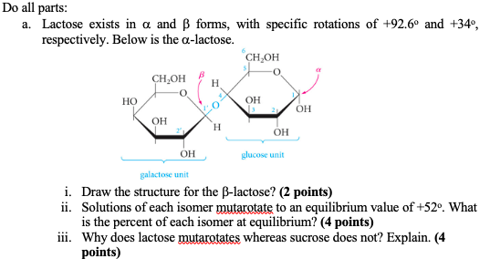 Solved Do all parts: a. Lactose exists in a and B forms, | Chegg.com