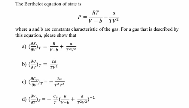 Solved The Berthelot equation of state is RT V-b TV where a | Chegg.com