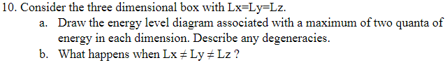 Solved 0. Consider the three dimensional box with Lx=Ly=Lz. | Chegg.com