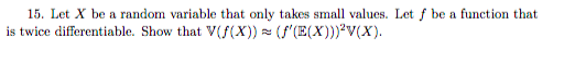 Solved 15. Let X be a random variable that only takes small | Chegg.com