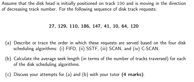 Solved Assume that the disk head is initially positioned on | Chegg.com