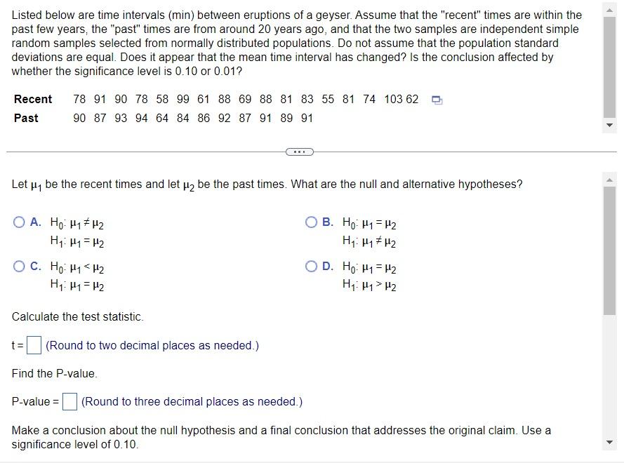 Solved Listed below are time intervals (min) between | Chegg.com