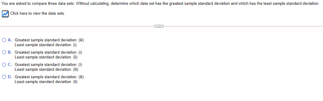 Solved You are asked to compare three data sets. Without | Chegg.com