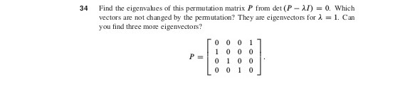 Solved Find the eigenvalues of this permutation matrix P | Chegg.com
