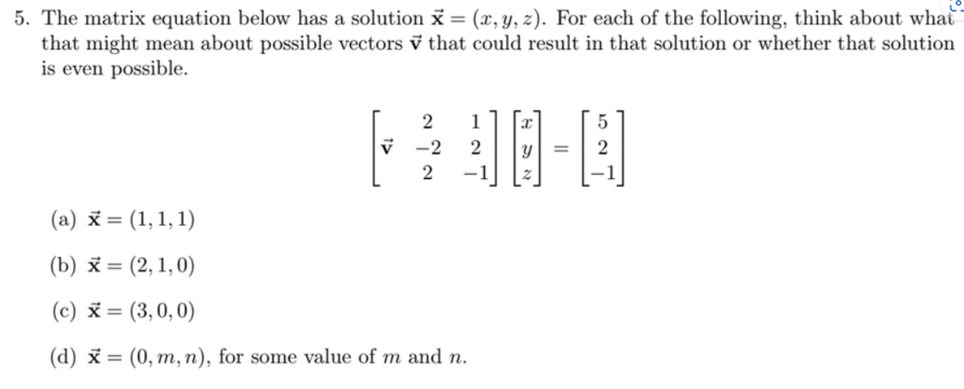 Solved The matrix equation below has a solution | Chegg.com