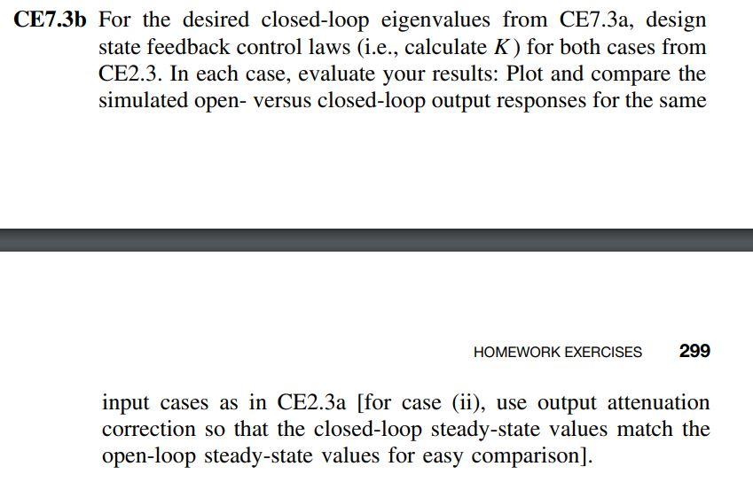 Solved CE7.3b For the desired closed-loop eigenvalues from | Chegg.com