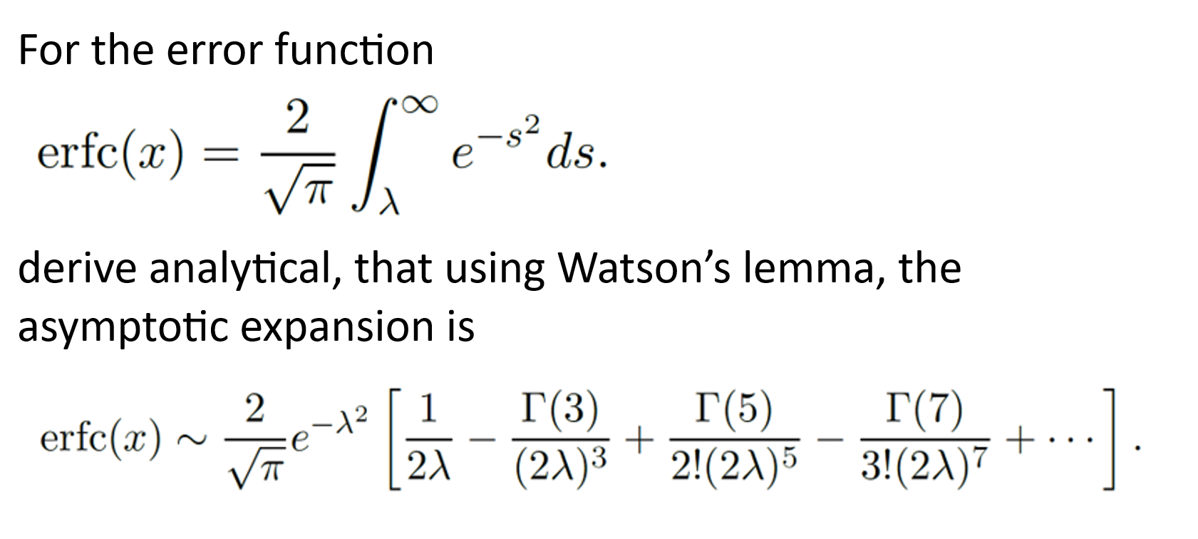 Solved For the error functionerfc(x)=2π2∫λ∞e-s2dsderive | Chegg.com