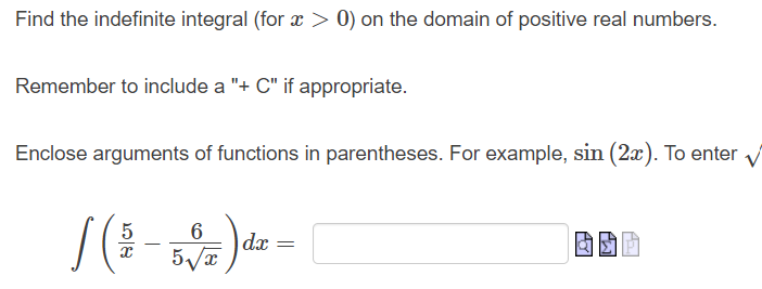 Solved Find the indefinite integral (for x > 0) on the | Chegg.com