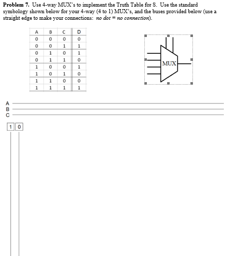 Solved Problem 7 Use 4 Way Muxs To Implement The Truth 
