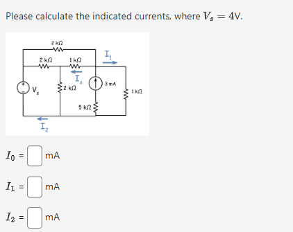 Solved Please calculate the indicated currents, where | Chegg.com