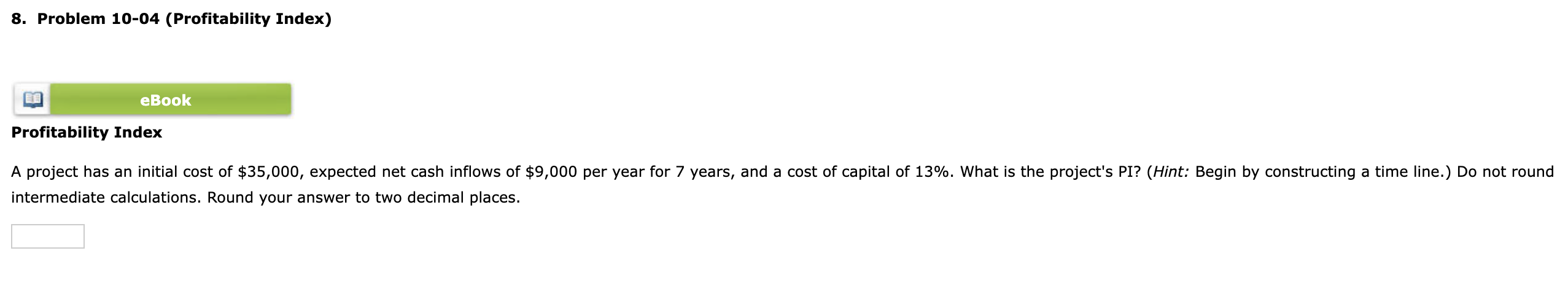 Solved 8. Problem 10-04 (Profitability Index) Profitability | Chegg.com