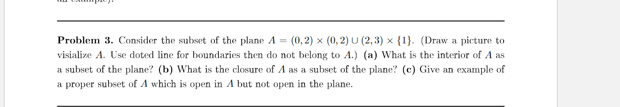 Solved Problem 3. Consider the subset of the plane A = (0,2) | Chegg.com