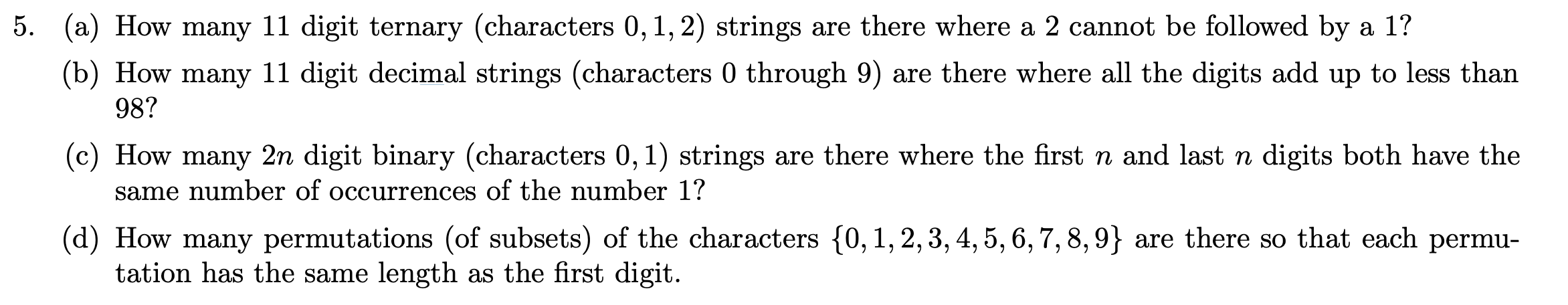 Solved 5. (a) How many 11 digit ternary (characters 0,1, 2) | Chegg.com