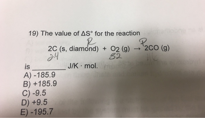 Solved 19) The value of ?S for the reaction 2C (s, diamond) | Chegg.com