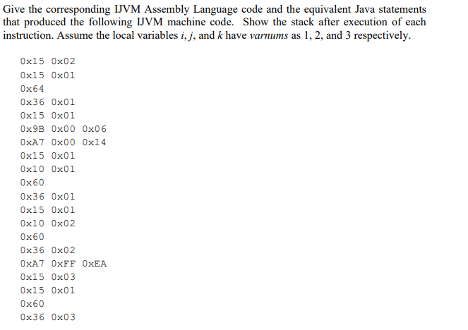 Give the corresponding IJVM Assembly Language code | Chegg.com