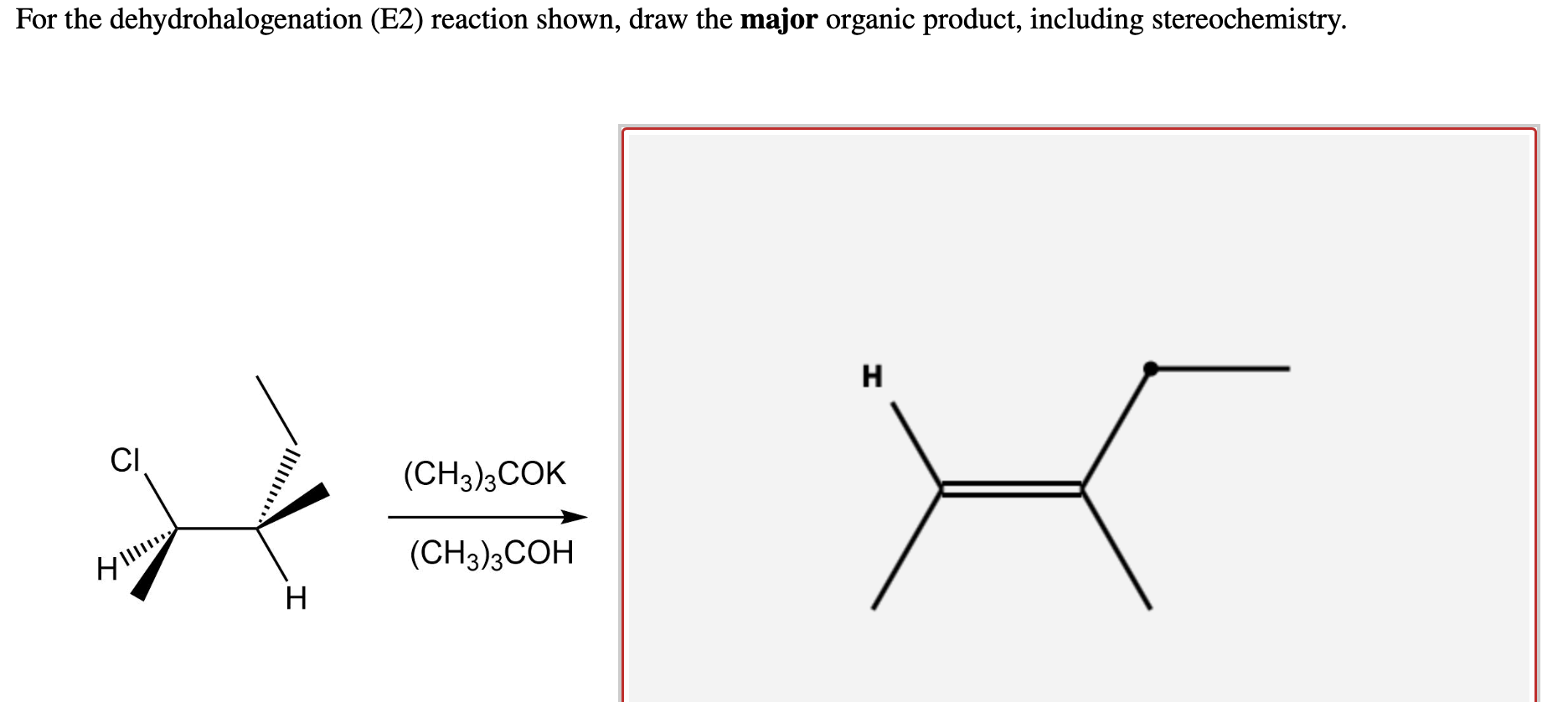 Solved For the dehydrohalogenation (E2) reaction shown, draw | Chegg.com