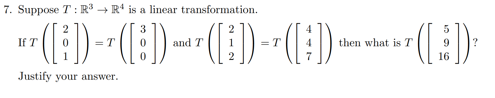 Suppose T:R3→R4 ﻿is a linear transformation.If | Chegg.com