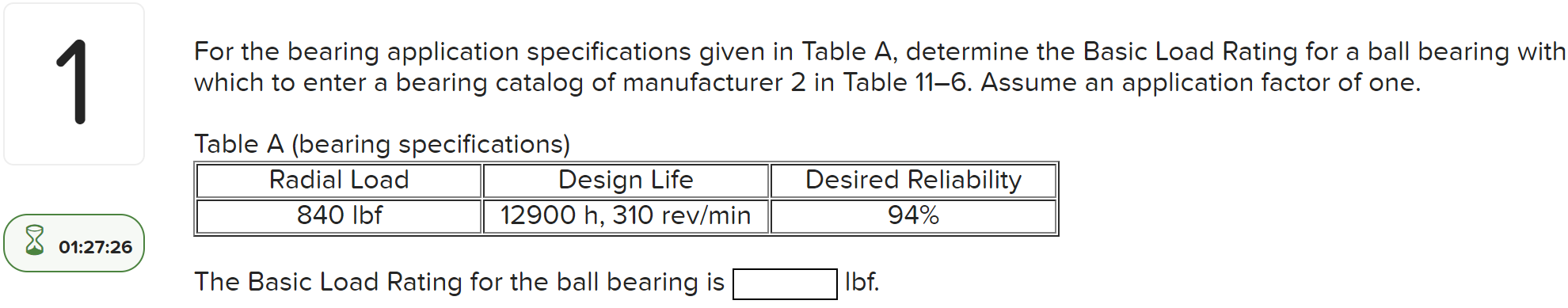Solved For the bearing application specifications given in | Chegg.com